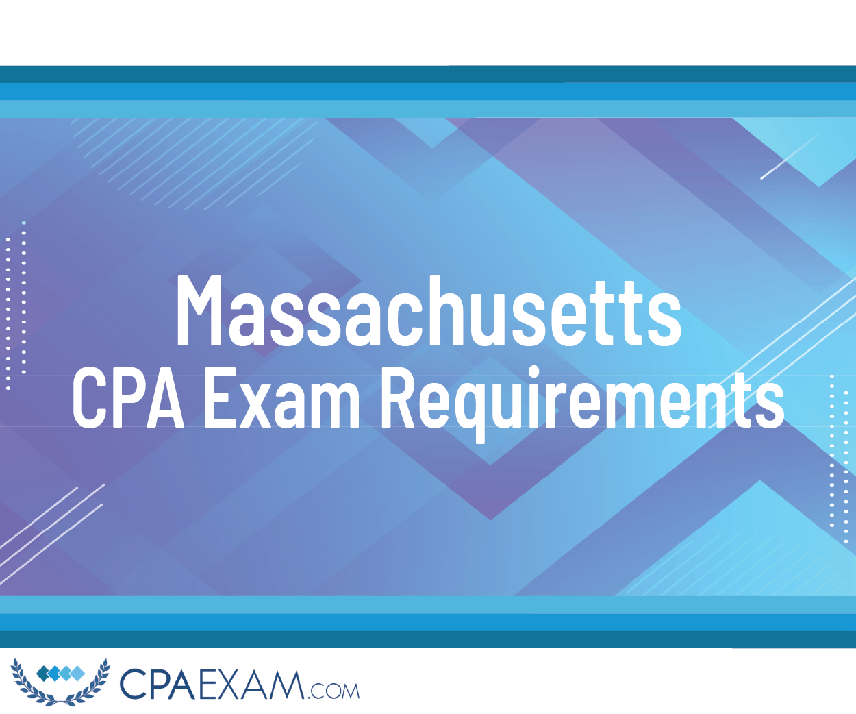 CPA Exam Requirements Massachusetts | CPAexam.com
