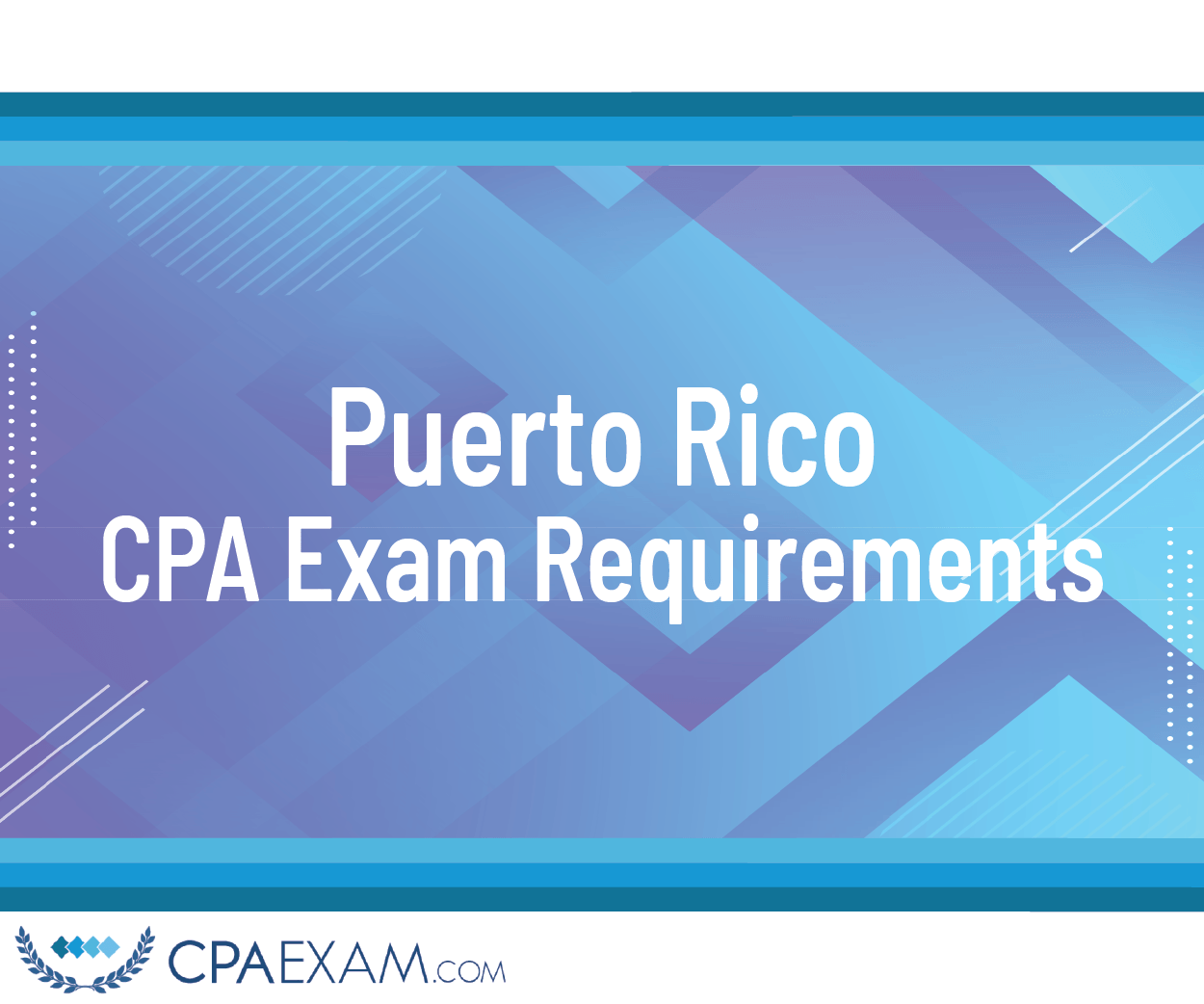 CPA Exam Requirements Puerto Rico | CPAexam.com
