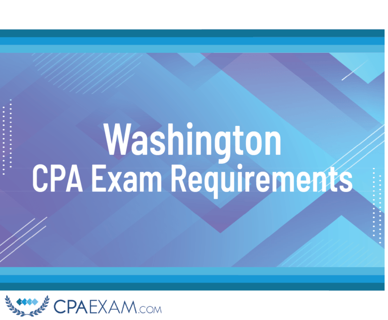 CPA Exam Requirements Washington | CPAexam.com